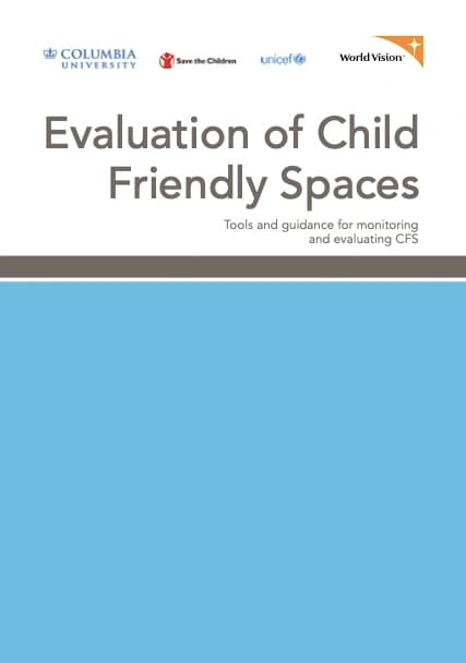 Evaluation of Child Friendly Spaces - Tools and Guidance for Monitoring ...