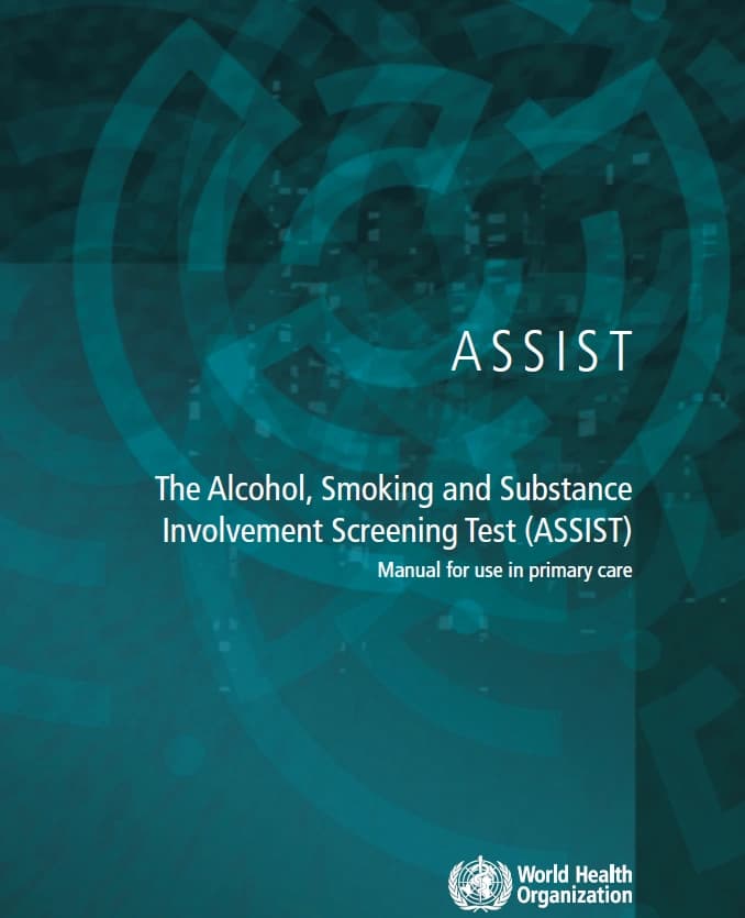 ALCOHOL, SMOKING AND SUBSTANCE INVOLVEMENT SCREENING TEST (ASSIST ...